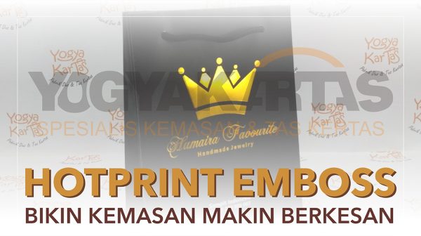 Kelebihan Hotprint Emboss Bikin Kemasan Makin Powerful - Pabrik Kemasan ...